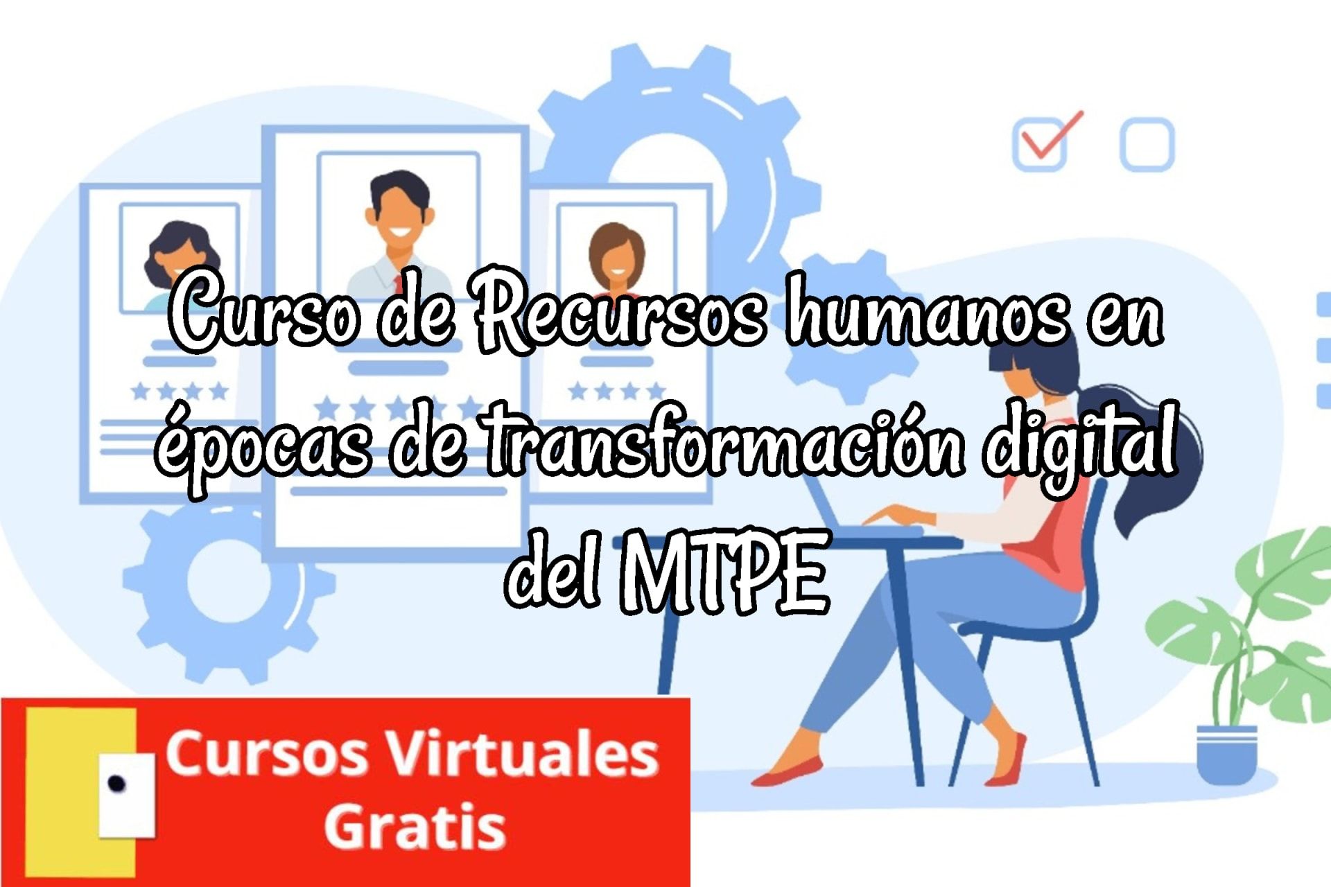 Curso de Recursos humanos en épocas de transformación digital del MTPE - Cursos Virtuales Gratis